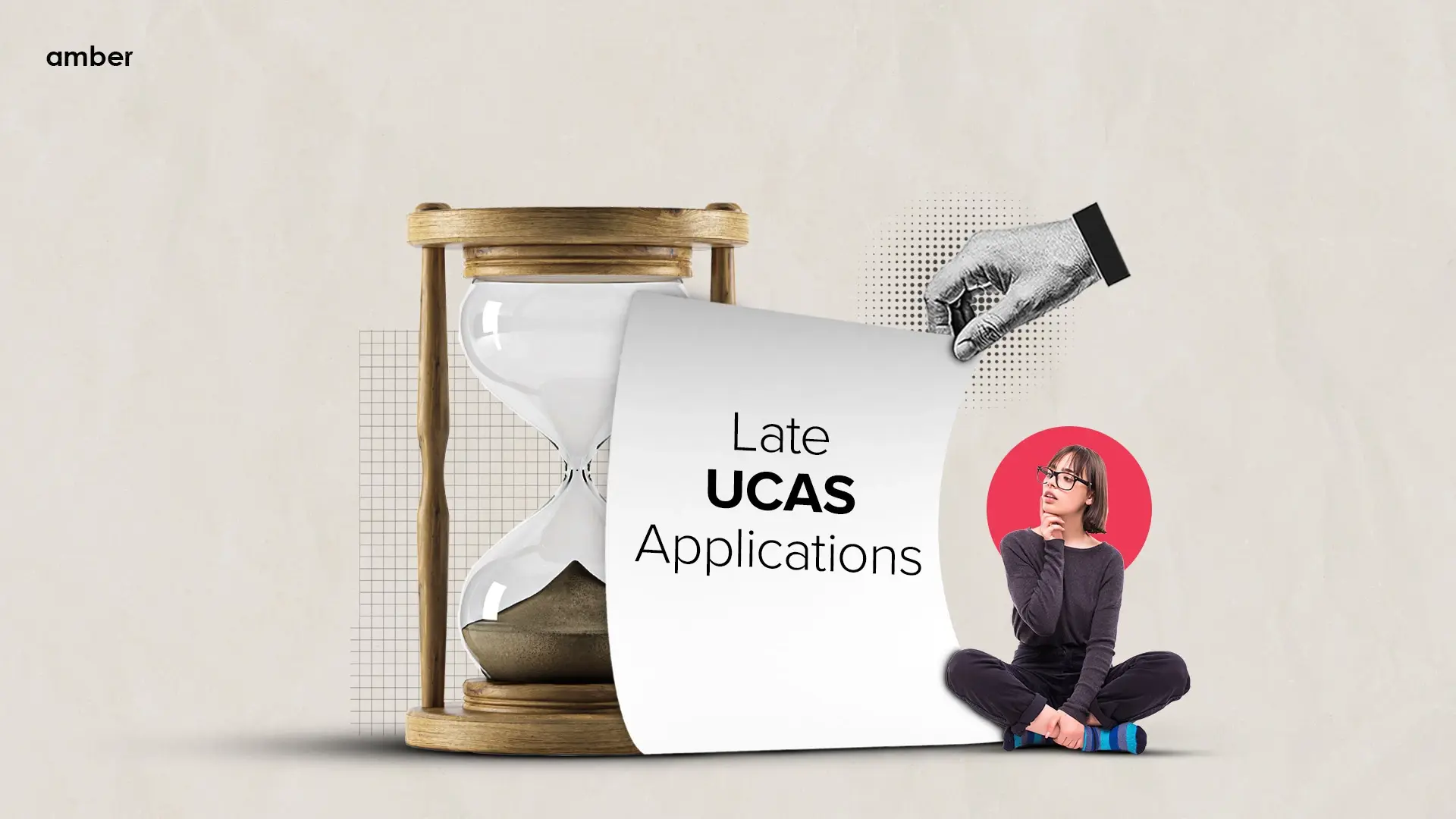 Navigating Late UCAS Applications: What to Do? | Amber